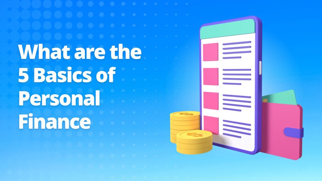 Unlocking the Essentials: Discovering the 5 Basics of Personal Finance
